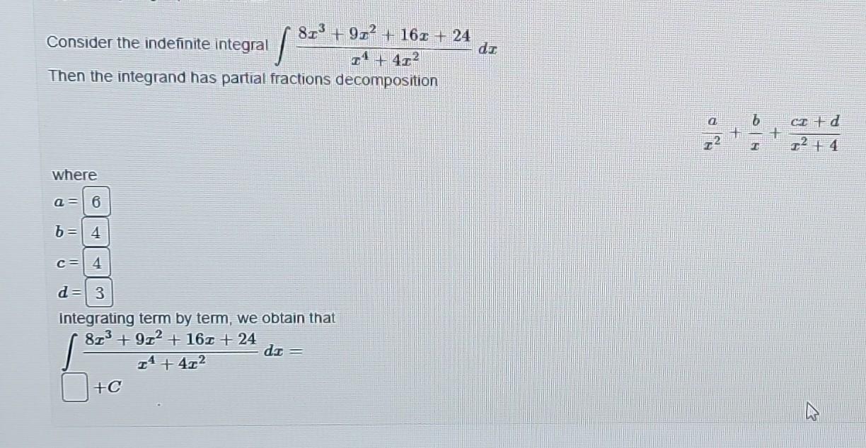 Solved Then the integrand has partial fractions | Chegg.com