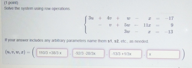 Solved (1 ﻿point)Solve the system using row | Chegg.com