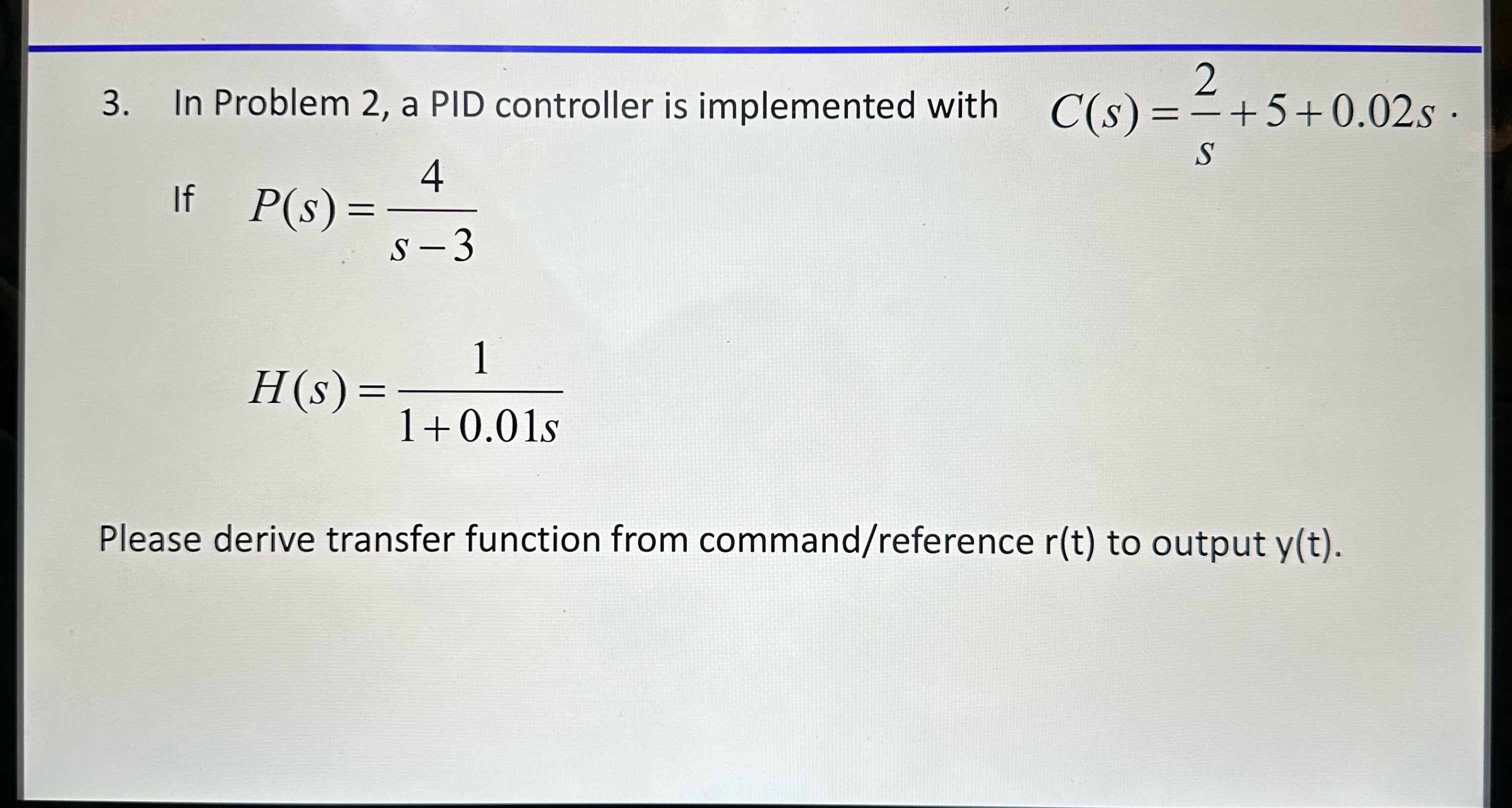 Solved In Problem 2, ﻿a PID controller is implemented with | Chegg.com