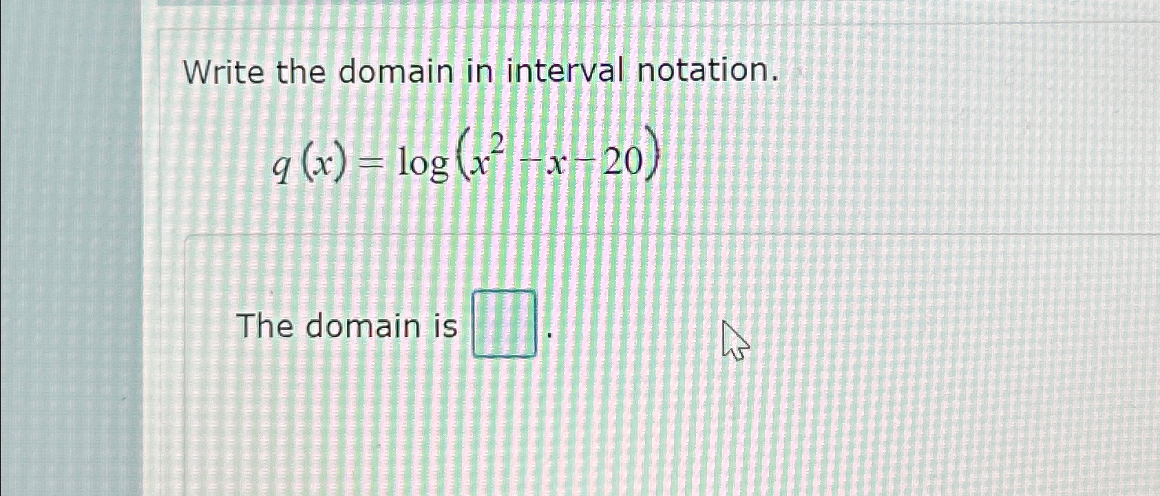 Solved Write the domain in interval | Chegg.com