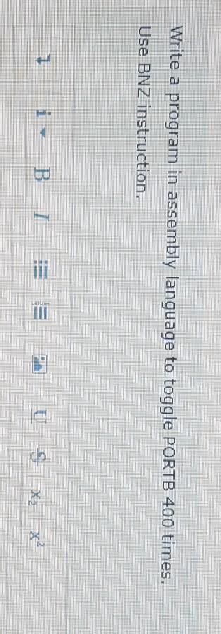 Solved Write a program in assembly language to toggle PORTB | Chegg.com