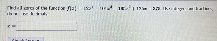 Solved Find all zeros of the function | Chegg.com
