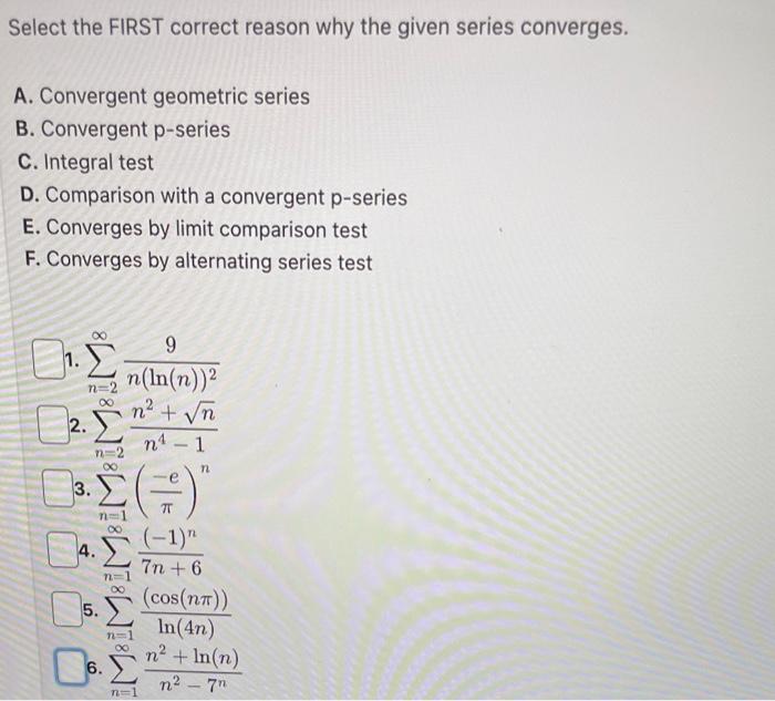 Solved Select the FIRST correct reason why the given series | Chegg.com