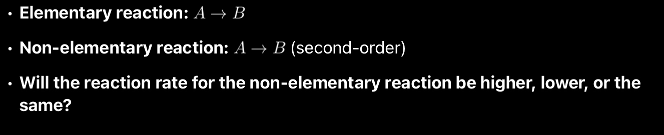 [Solved]: Elementary reaction: A->B Non-elementary reacti