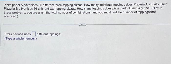 Solved Pizza parlor A advertises 35 different three-topping | Chegg.com