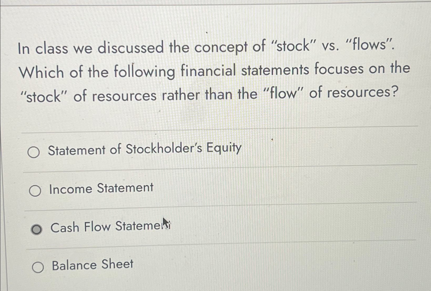 Solved In class we discussed the concept of "stock" vs. | Chegg.com
