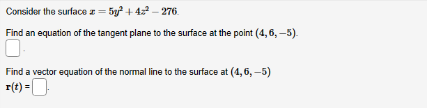 Solved Consider the surface x=5y2+4z2-276.Find an equation | Chegg.com