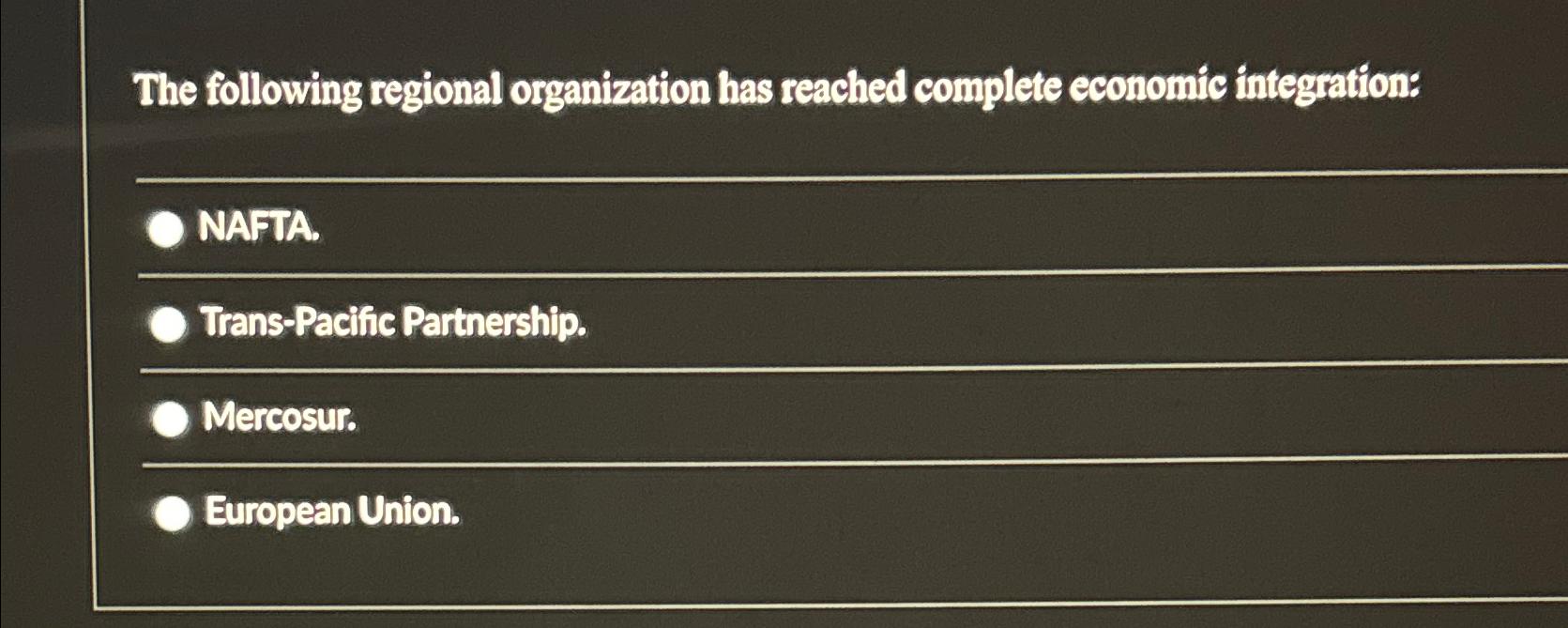 Solved The following regional organization has reached | Chegg.com