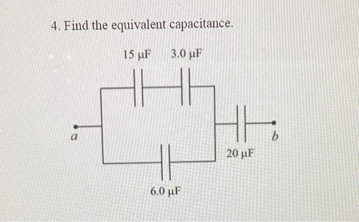 Solved 4. Find the equivalent capacitance. | Chegg.com