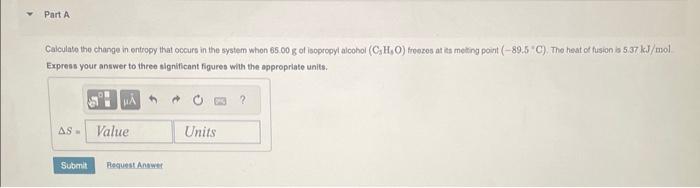 Solved Calculate the change in entropy that occurs in the | Chegg.com