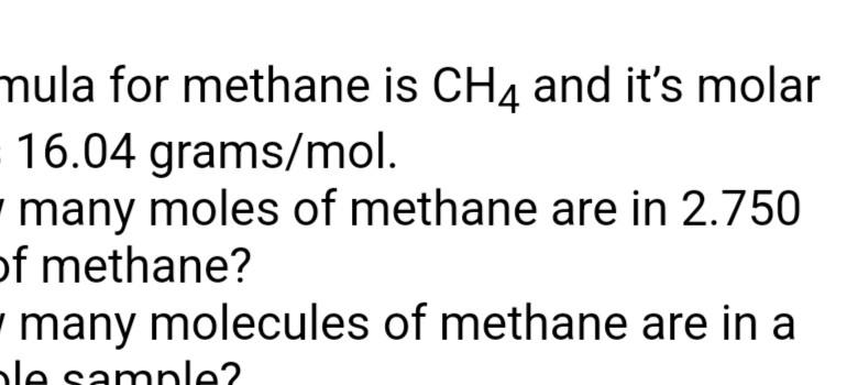 Solved mula for methane is CH4 and it's molar | Chegg.com