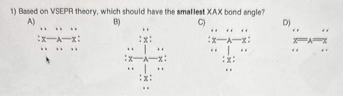 Solved 1) Based on VSEPR theory, which should have the | Chegg.com