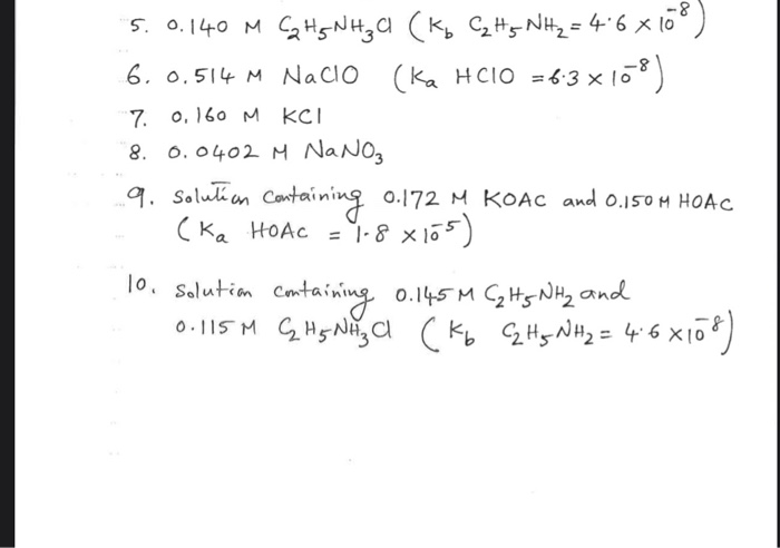 Solved 5. 0.140 M C 2 H 5 NH3 a (kb C2H5NH2 = 4:6X108) | Chegg.com