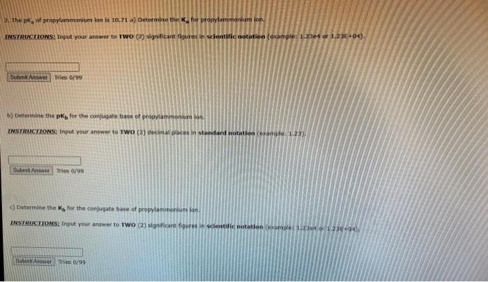 Solved 3. The pk, of propylammonium lon is 10.71 ) Determine | Chegg.com