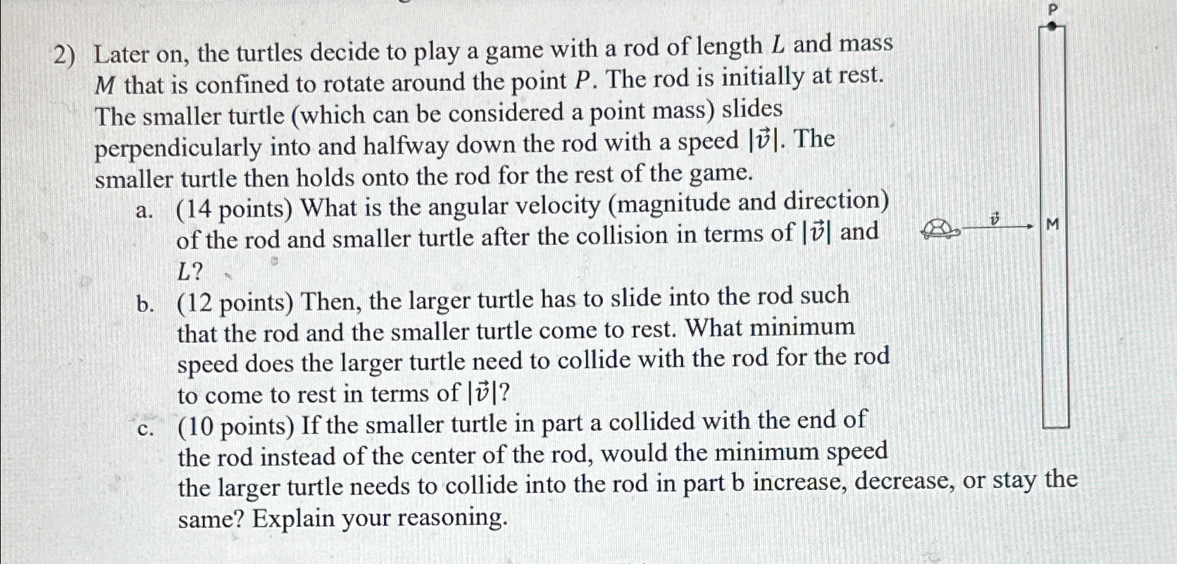 Solved Later on, ﻿the turtles decide to play a game with a | Chegg.com