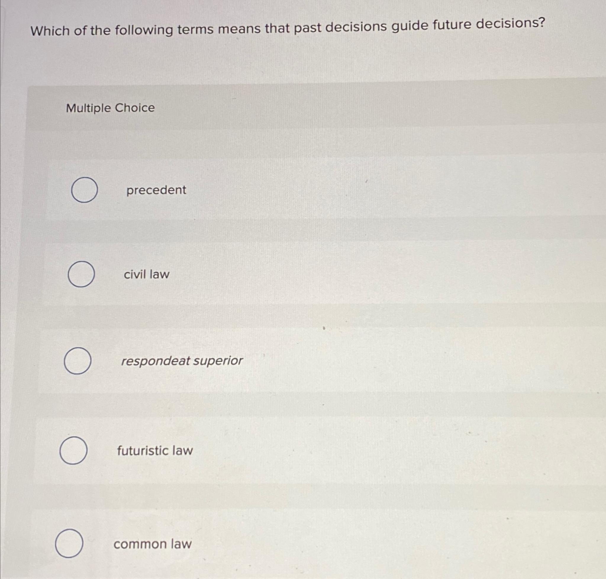 Solved Which of the following terms means that past | Chegg.com
