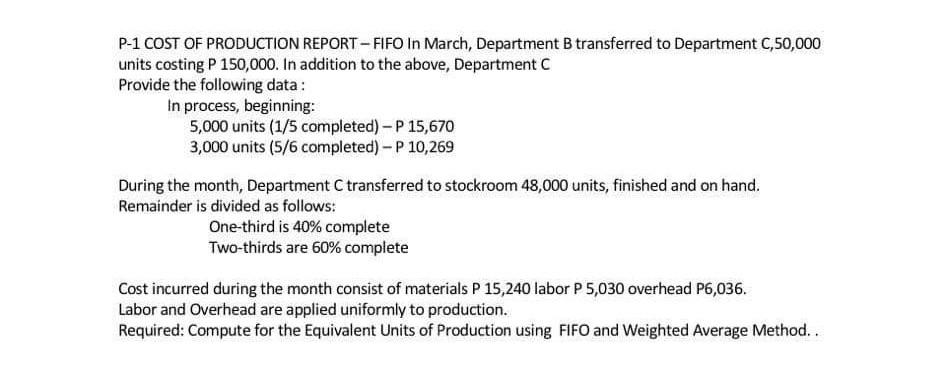 Solved P-1 COST OF PRODUCTION REPORT - FIFO In March, | Chegg.com