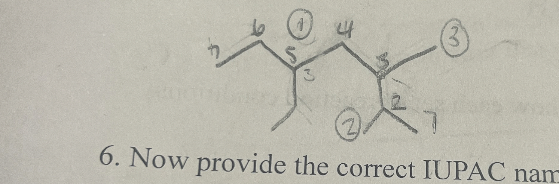 Solved Now provide the correct IUPAC name | Chegg.com