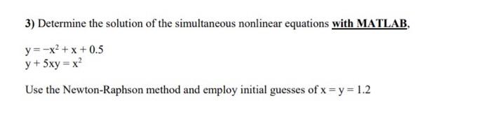 Solved 3) Determine the solution of the simultaneous | Chegg.com