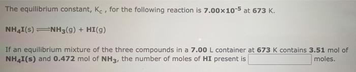 Solved The equilibrium constant, Kc, for the following | Chegg.com
