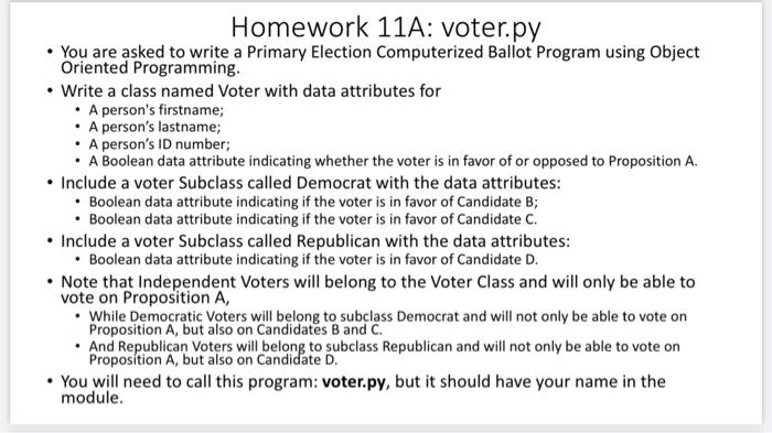 Solved Homework 11A: voter.py - You are asked to write a | Chegg.com