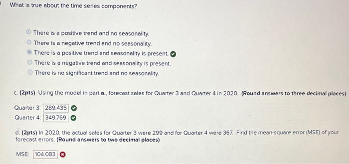 Solved Quarterly Salesa. (3pts) A time series linear model | Chegg.com