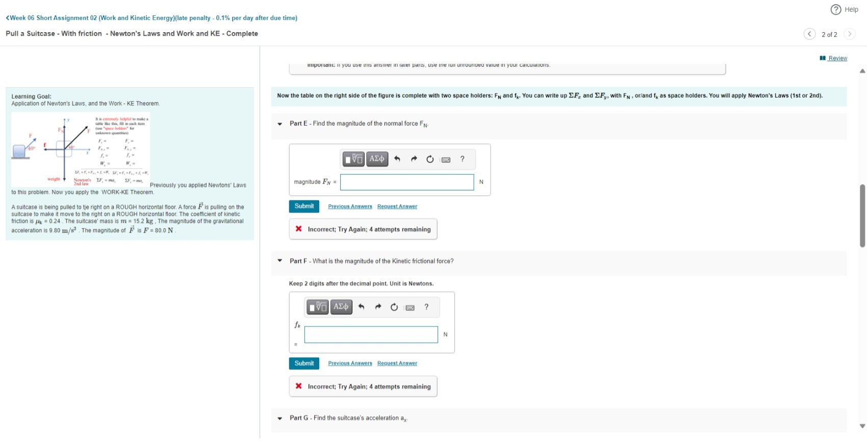 Solved Learning Goal:Application of Newton's Laws, and the | Chegg.com