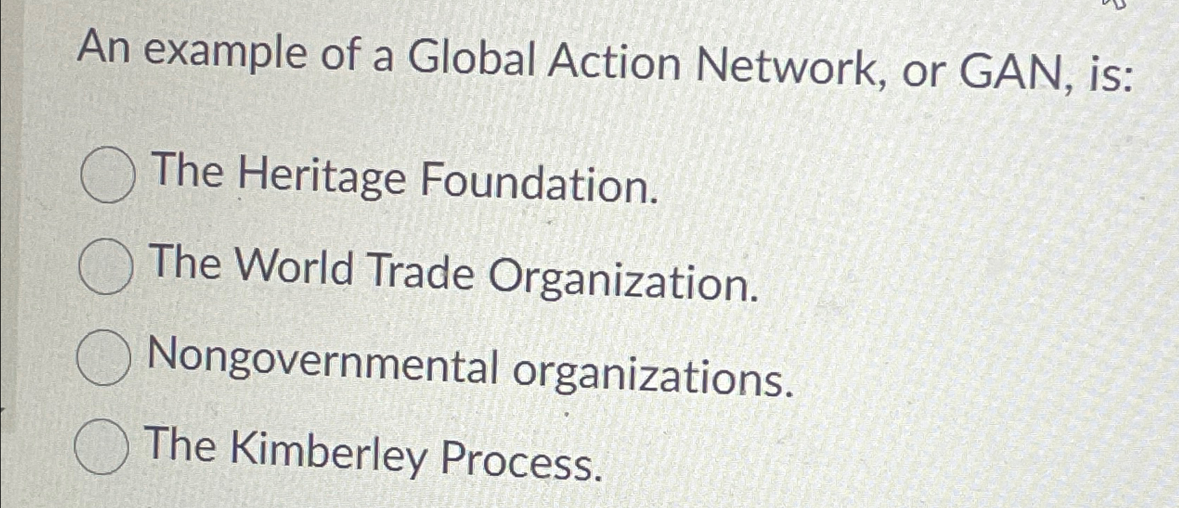 Solved An example of a Global Action Network, or GAN, is:The | Chegg.com
