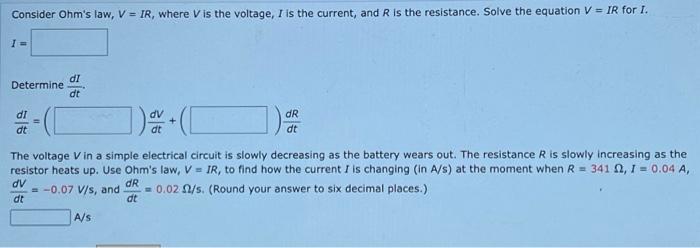 Consider Ohm's law, V=IR, where V is the voltage, I | Chegg.com