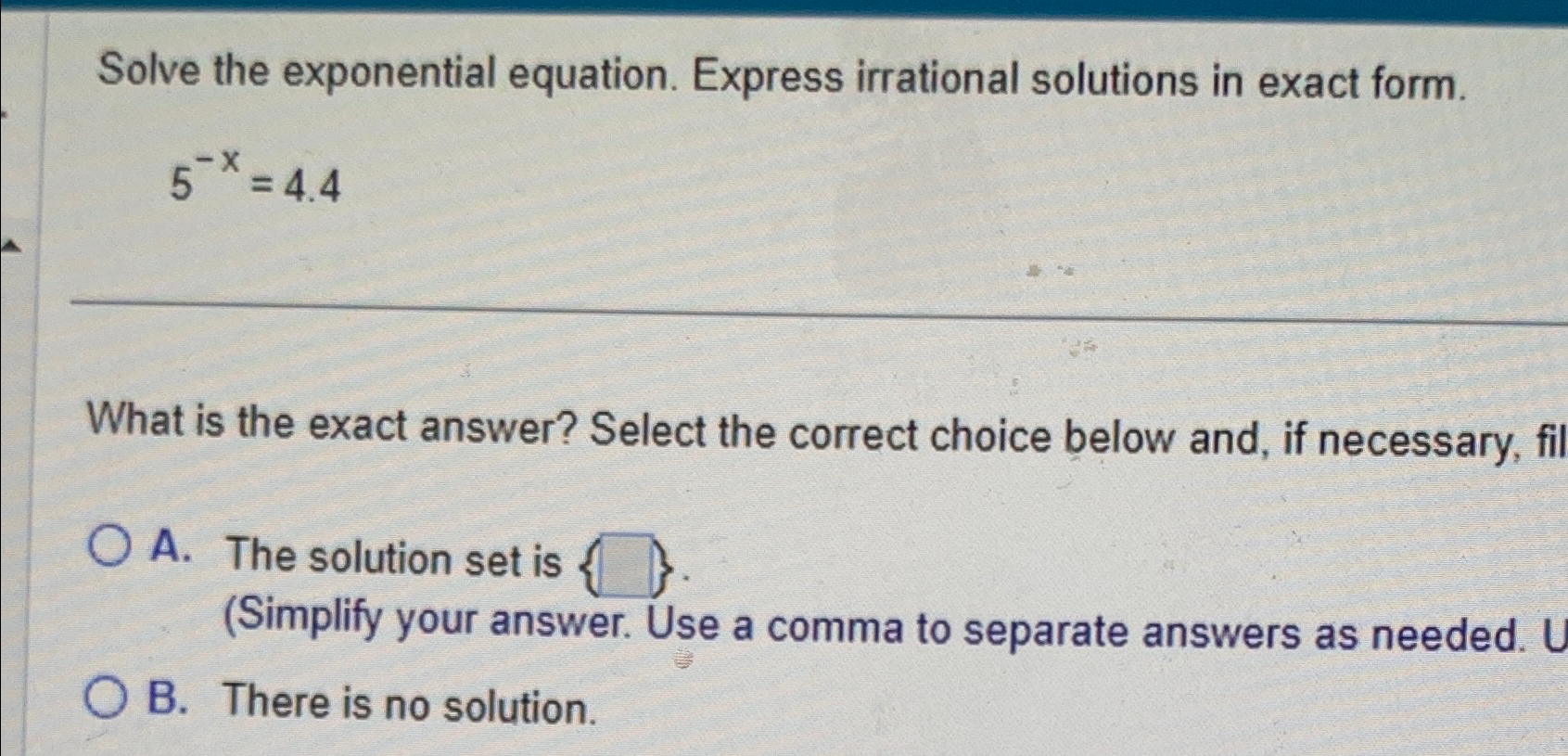 Solved Solve the exponential equation. Express irrational | Chegg.com
