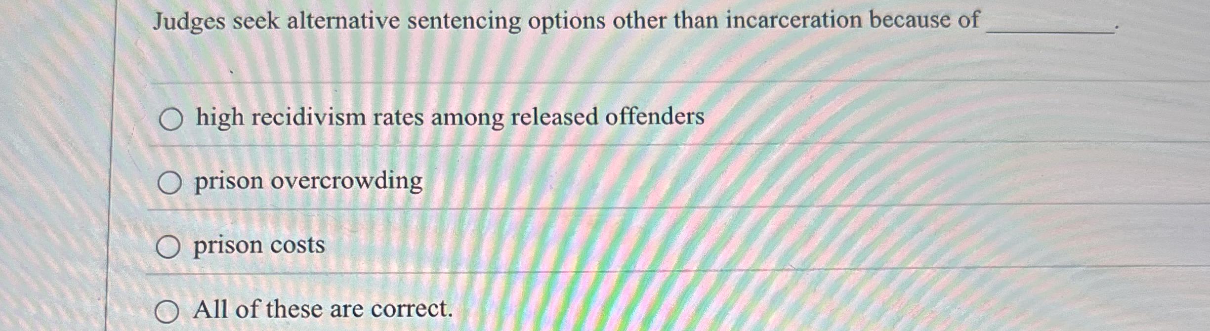 Solved Judges seek alternative sentencing options other than | Chegg.com
