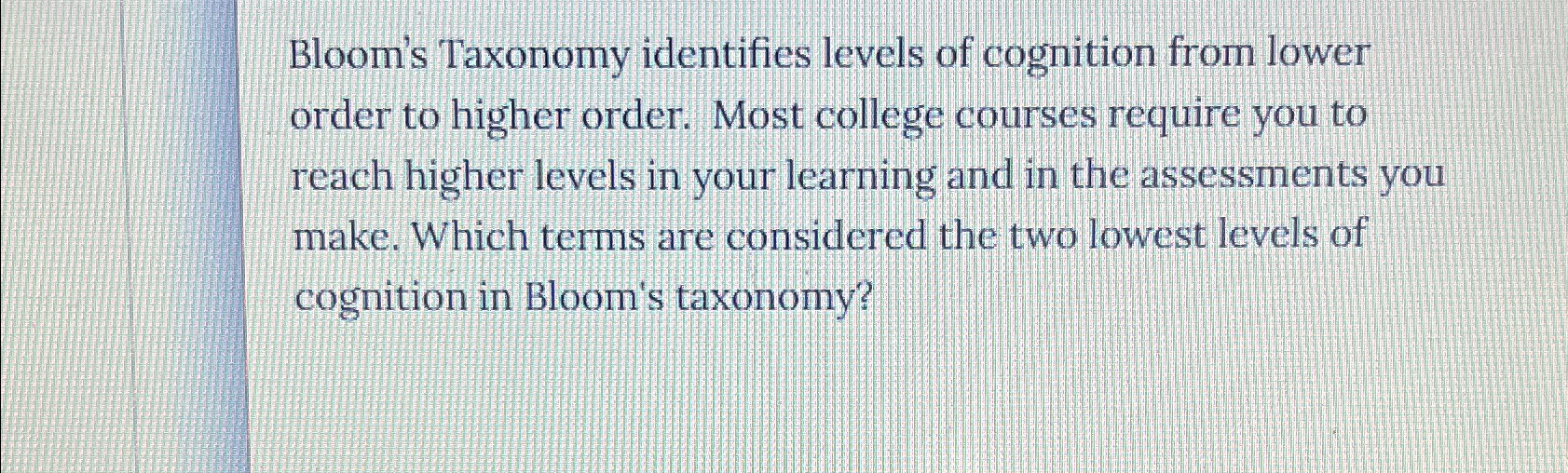 Solved Bloom's Taxonomy identifies levels of cognition from | Chegg.com