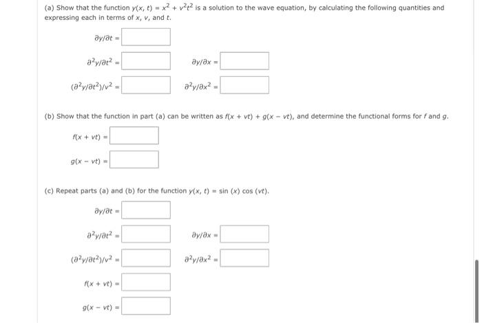 Solved (a) Show that the function y(x,t)=x2+v2t2 is a | Chegg.com
