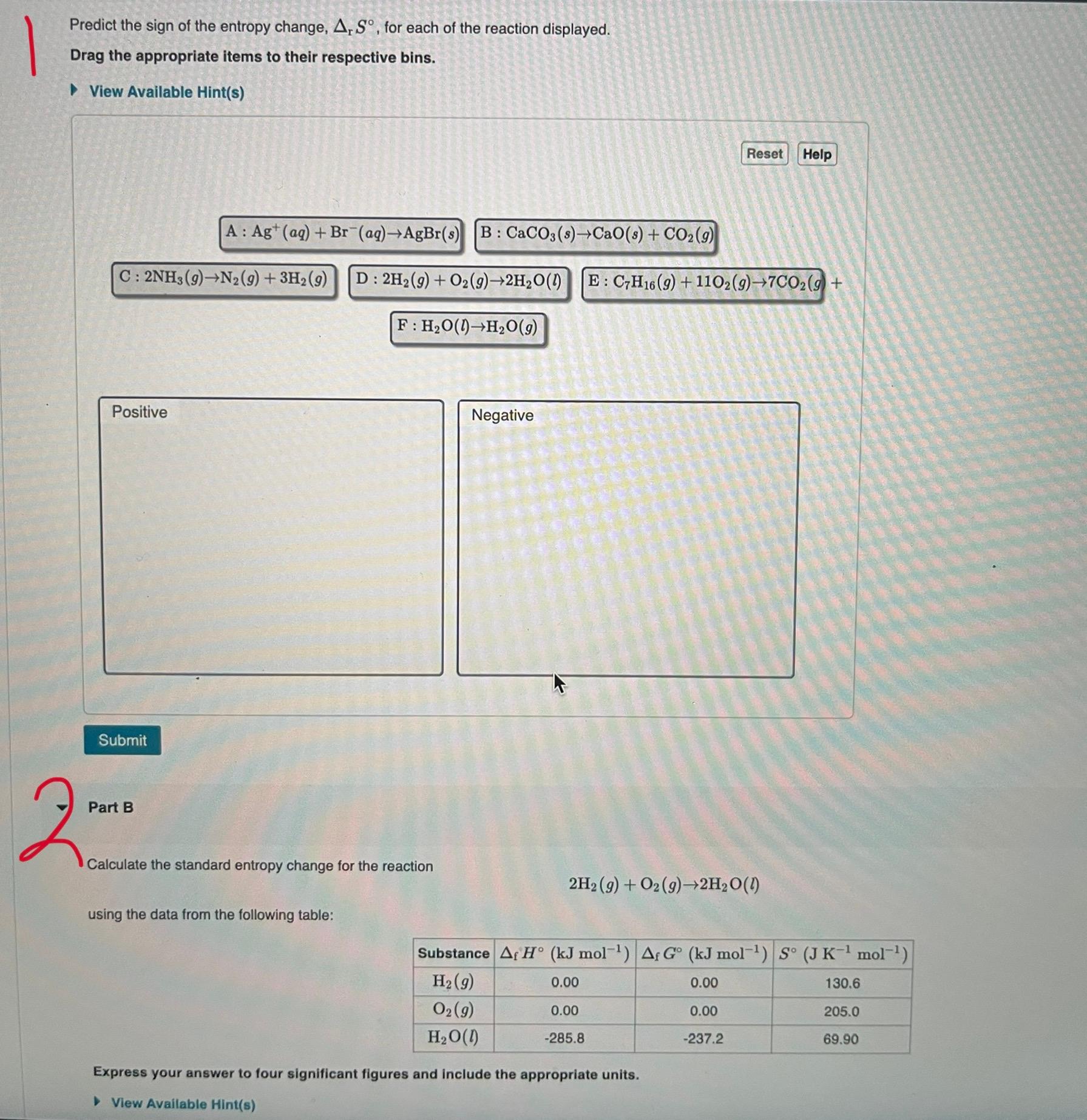 Solved Predict the sign of the entropy change, ΔrS°, ﻿for | Chegg.com