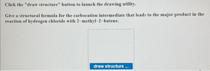Solved Click the "draw structure" button to launch the | Chegg.com