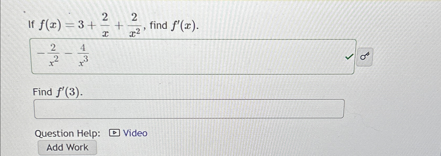 Solved If f(x)=3+2x+2x2, ﻿find f'(x)σ°Question Help:Video | Chegg.com