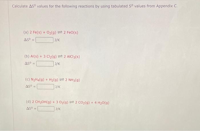 Calculate ΔS∘ values for the following reactions by | Chegg.com
