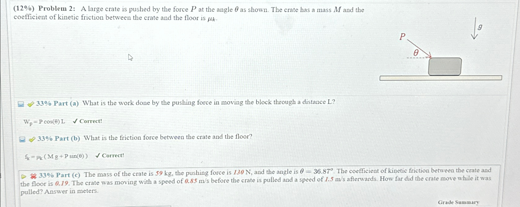 Solved (12%) ﻿Problem 2: A large crate is pushed by the | Chegg.com