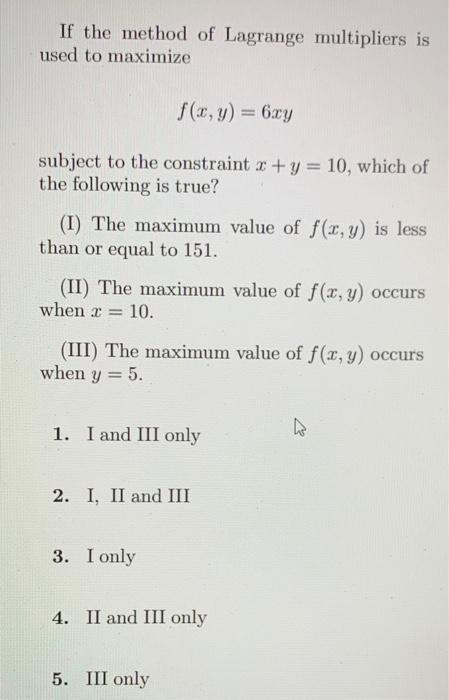 Solved If the method of Lagrange multipliers is used to | Chegg.com