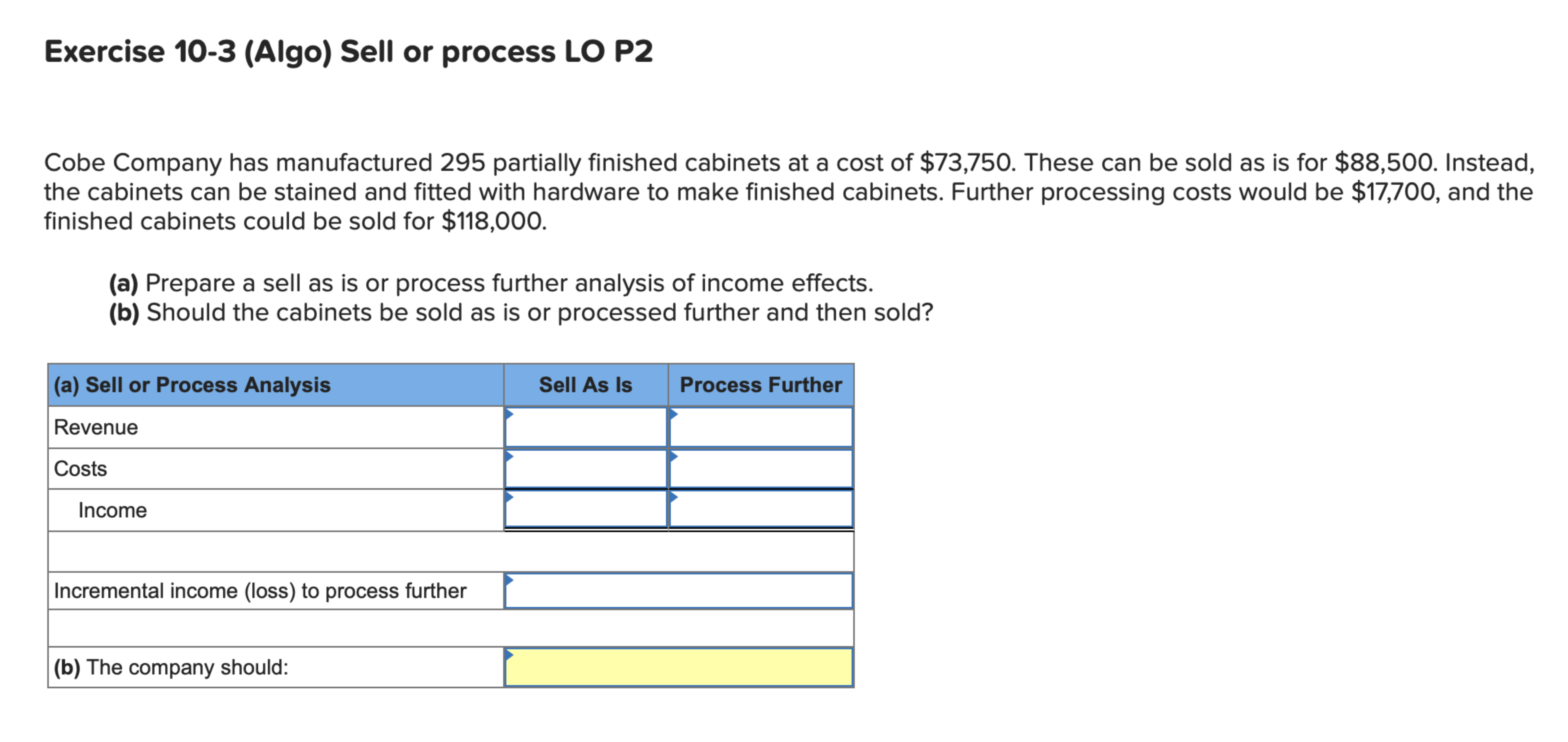Solved Exercise 10-3 (Algo) ﻿Sell or process LO P2Cobe | Chegg.com