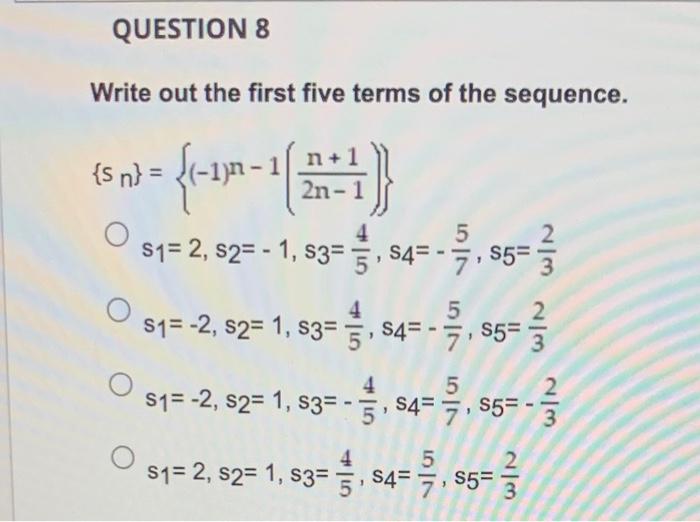 Solved Write out the first five terms of the sequence. | Chegg.com