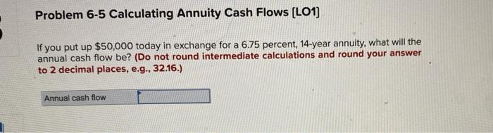 Solved Problem 6-5 Calculating Annuity Cash Flows [LO1] If | Chegg.com