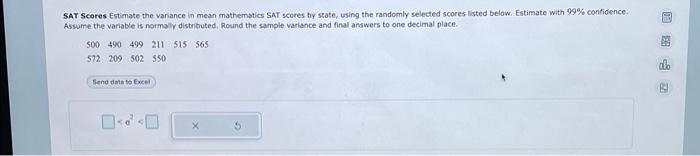 Solved SAT Scores Estimate the variance in mean mathematics | Chegg.com Solved SAT Scores Estimate the variance in mean mathematics | Chegg.com