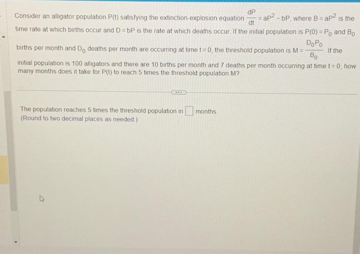 Solved Consider an alligator population P(t) satisfying the | Chegg.com