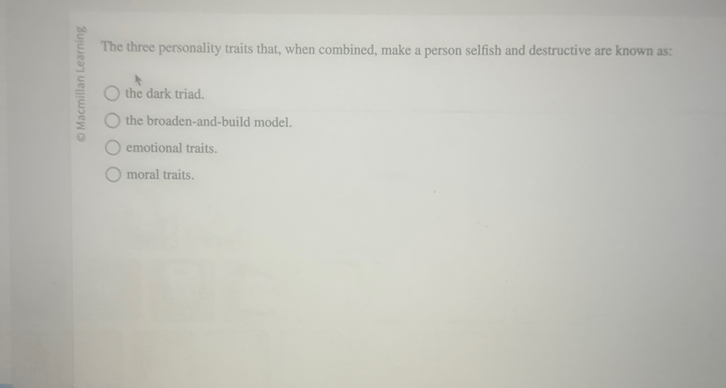 Solved The three personality traits that, when combined, | Chegg.com