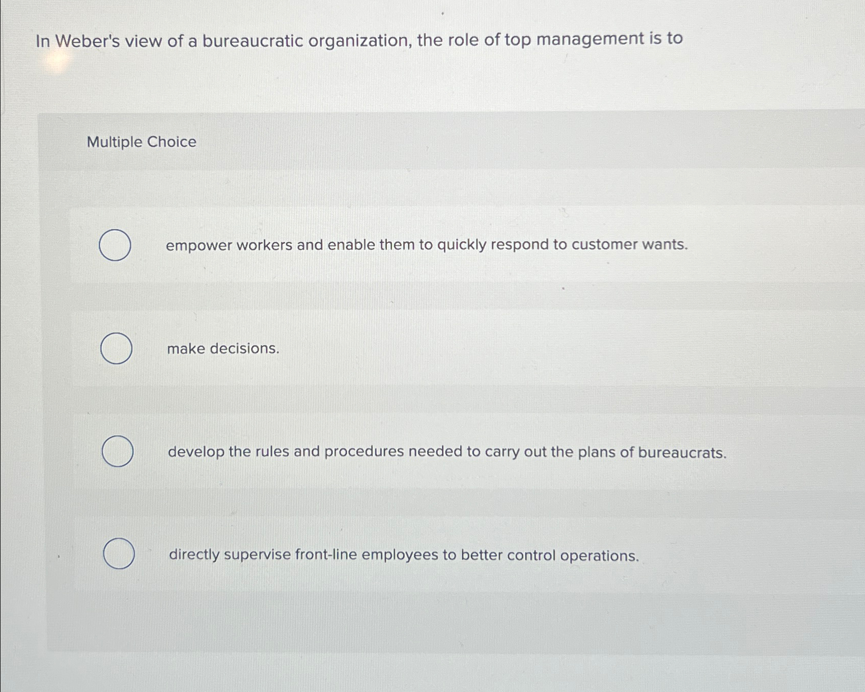 Solved In Weber's view of a bureaucratic organization, the | Chegg.com