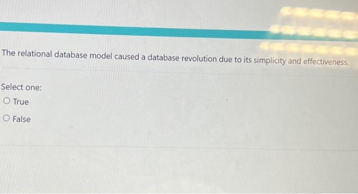 Solved The Relational Database Model Caused A Database