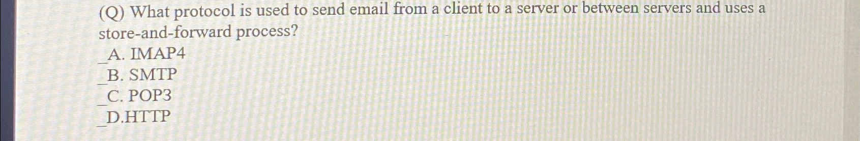Solved (Q) ﻿What protocol is used to send email from a | Chegg.com