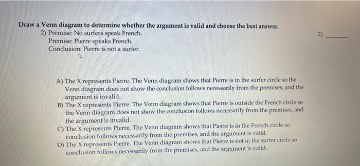 Solved Draw a Venn diagram to determine whether the argument | Chegg.com
