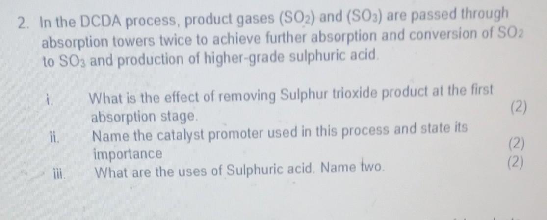 Solved 2. In the DCDA process, product gases (SO2) and (SO3) | Chegg.com